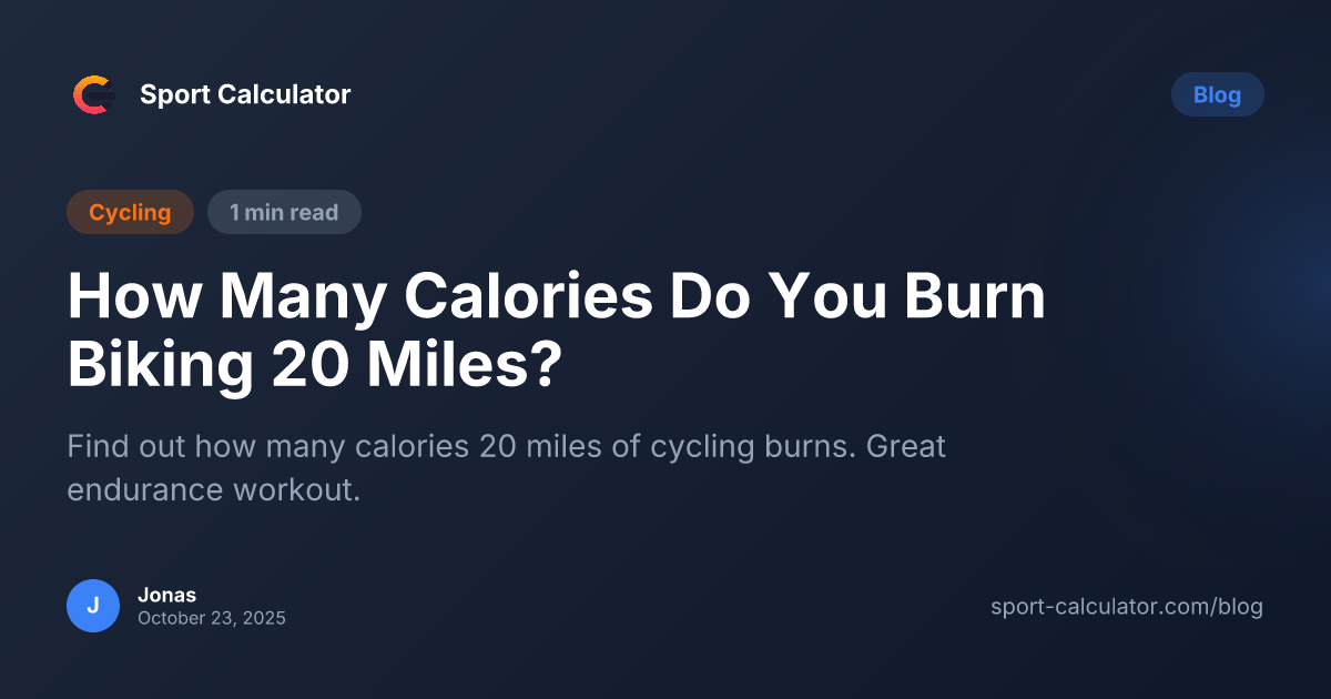 How Many Calories Do You Burn Biking 20 Miles?