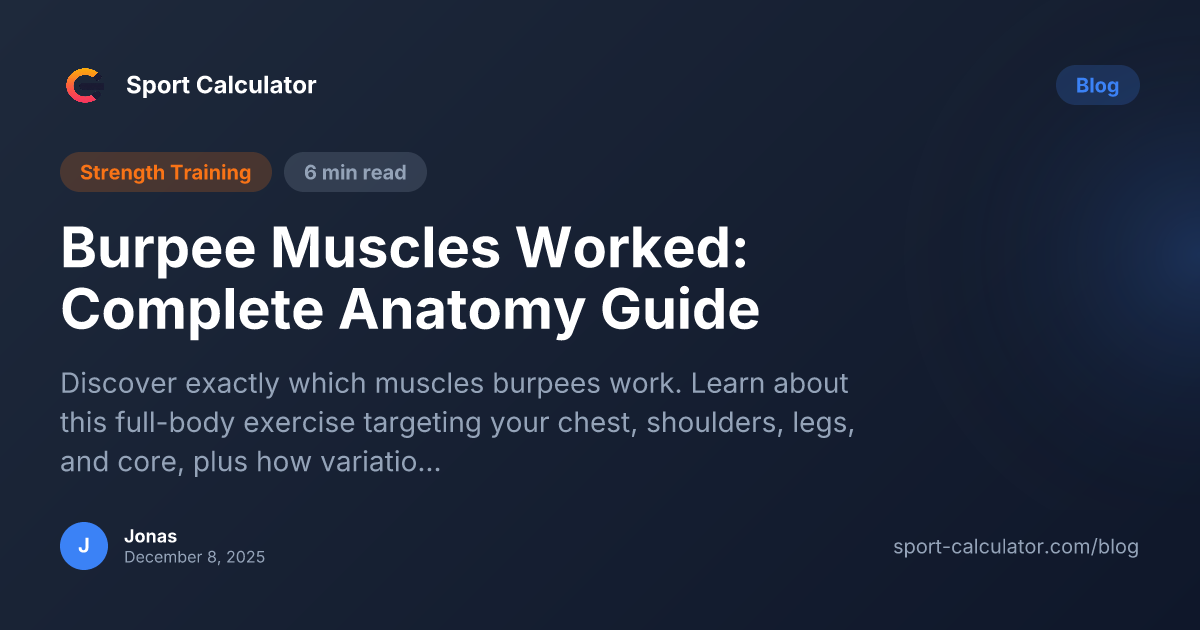 Burpee Muscles Worked: Complete Anatomy Guide