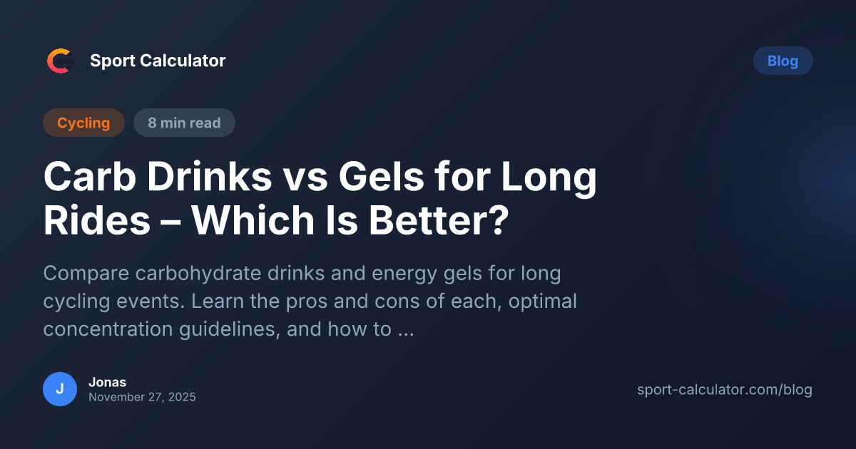 Carb Drinks vs Gels for Long Rides – Which Is Better?