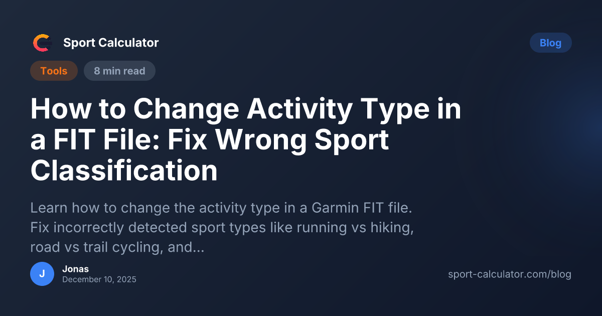 How to Change Activity Type in a FIT File: Fix Wrong Sport Classification