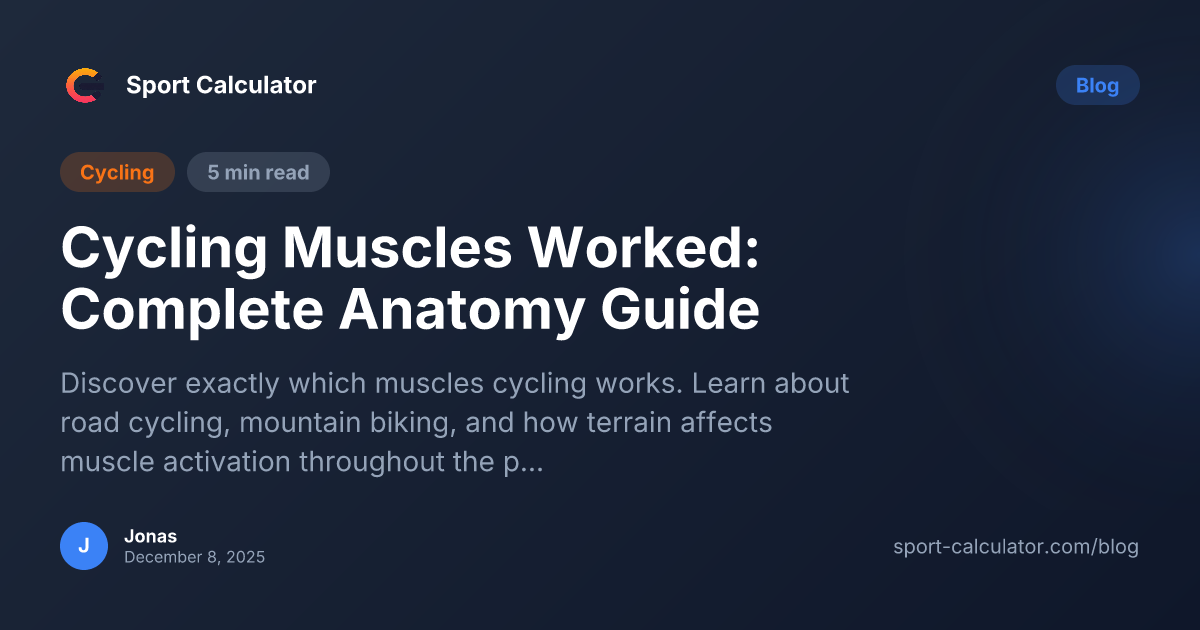 Cycling Muscles Worked: Complete Anatomy Guide