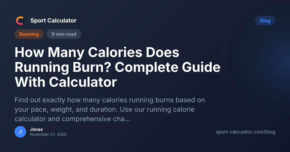 How Many Calories Does Running Burn? Complete Guide With Calculator