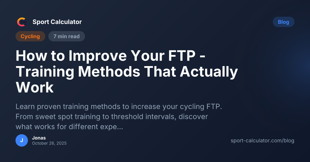 How to Improve Your FTP - Training Methods That Actually Work