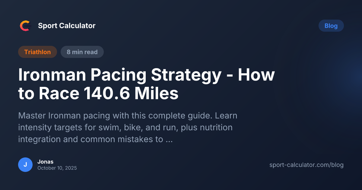 Ironman Pacing Strategy - How to Race 140.6 Miles