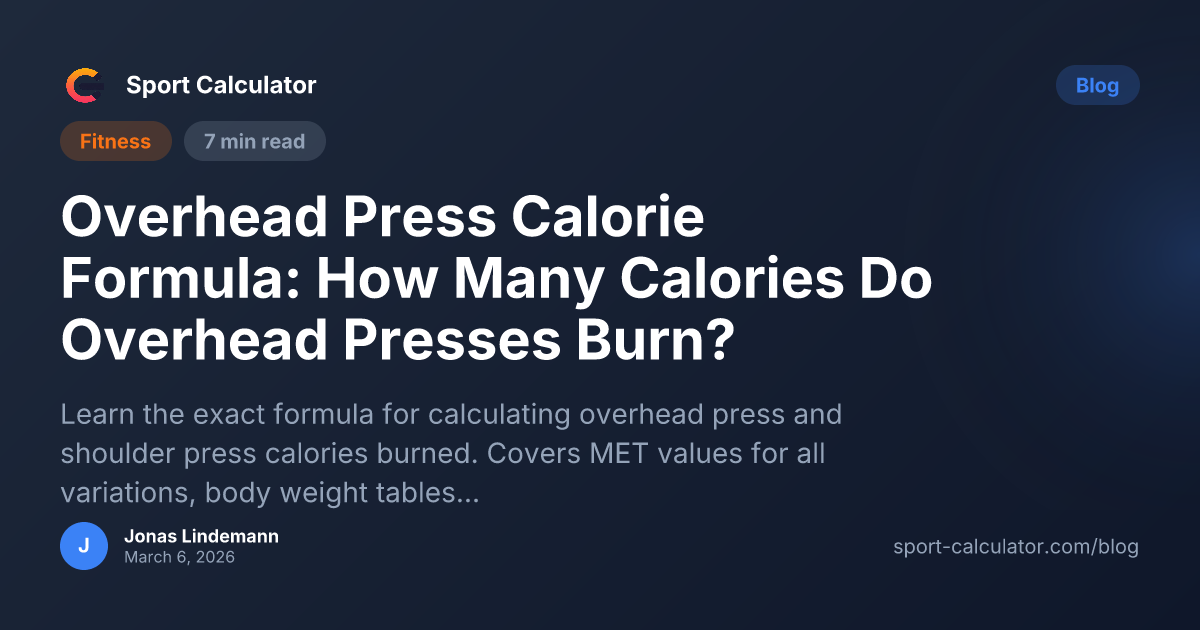 Overhead Press Calorie Formula: How Many Calories Do Overhead Presses Burn?