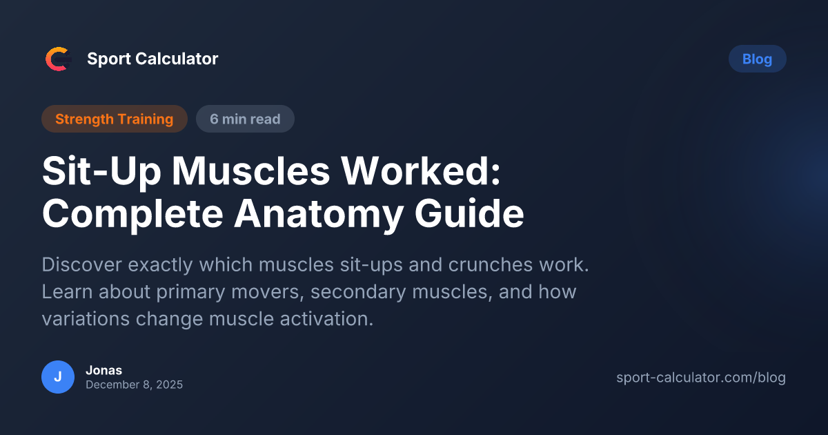 Sit-Up Muscles Worked: Complete Anatomy Guide