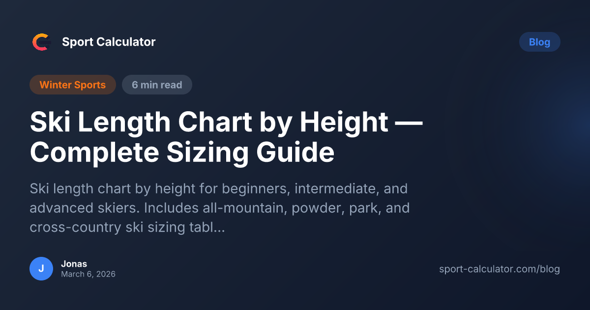 Ski Length Chart by Height — Complete Sizing Guide