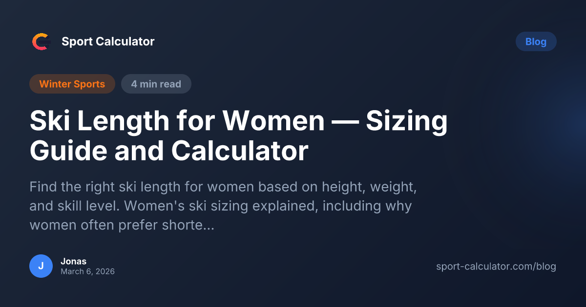 Ski Length for Women — Sizing Guide and Calculator