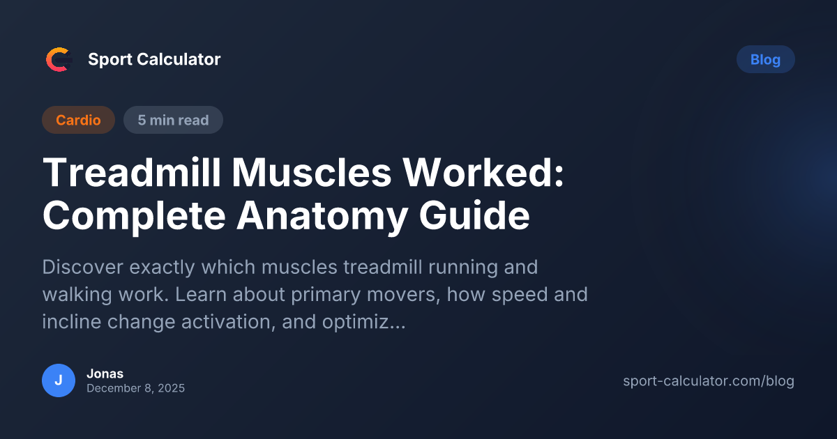 Treadmill Muscles Worked: Complete Anatomy Guide