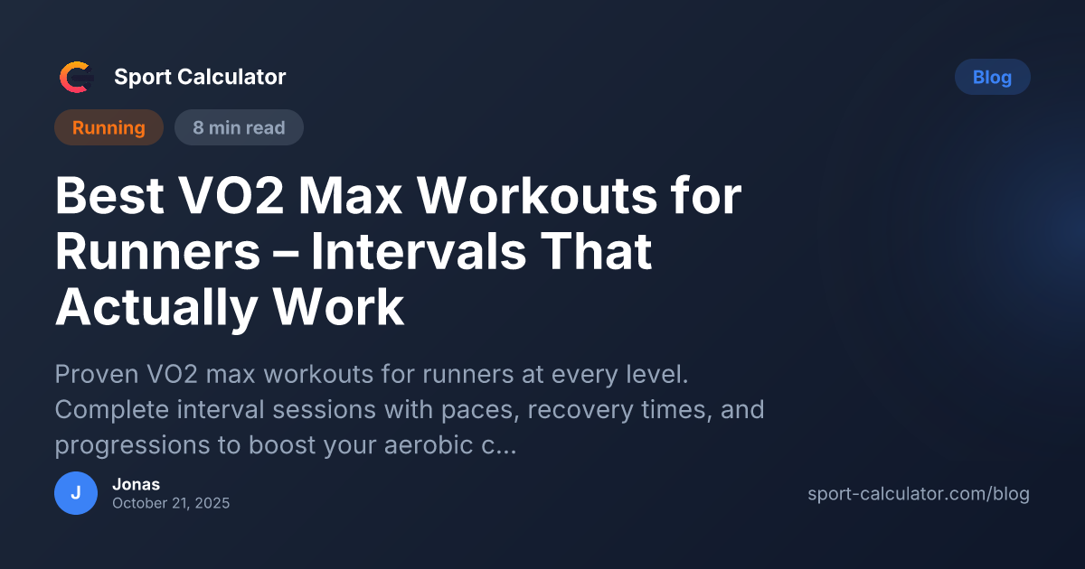 Best VO2 Max Workouts for Runners – Intervals That Actually Work