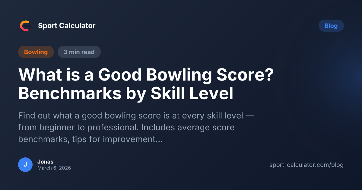 What is a Good Bowling Score? Benchmarks by Skill Level