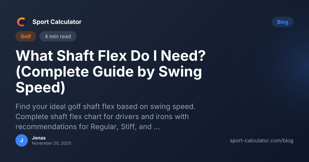 What Shaft Flex Do I Need? (Complete Guide by Swing Speed)