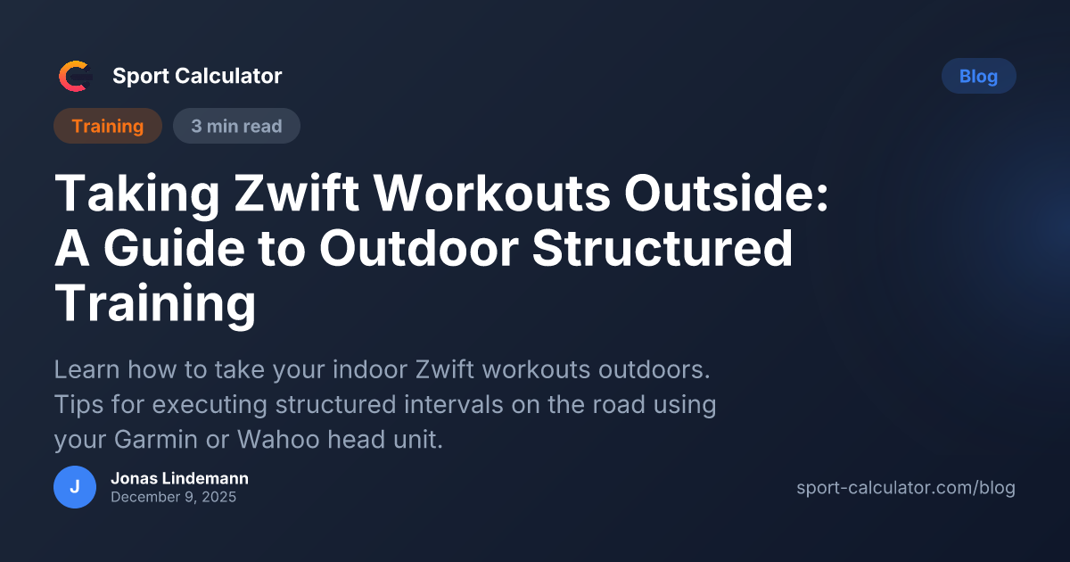 Taking Zwift Workouts Outside: A Guide to Outdoor Structured Training