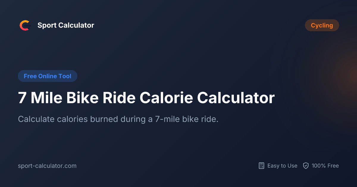 7 Mile Bike Ride Calorie Calculator | Free & Easy to Use