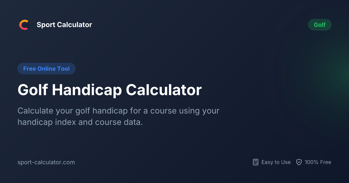 Golf Handicap Calculator | Free & Easy to Use