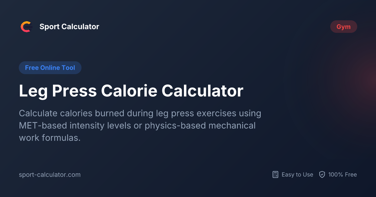 Leg Press Calorie Calculator | Free & Easy to Use