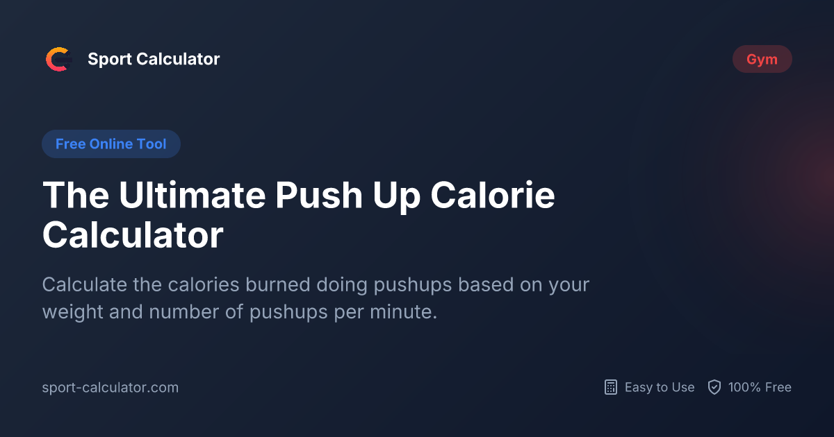 The Ultimate Push Up Calorie Calculator | Free & Easy to Use