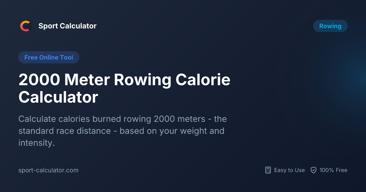 2000 Meter Rowing Calorie Calculator | Free & Easy to Use